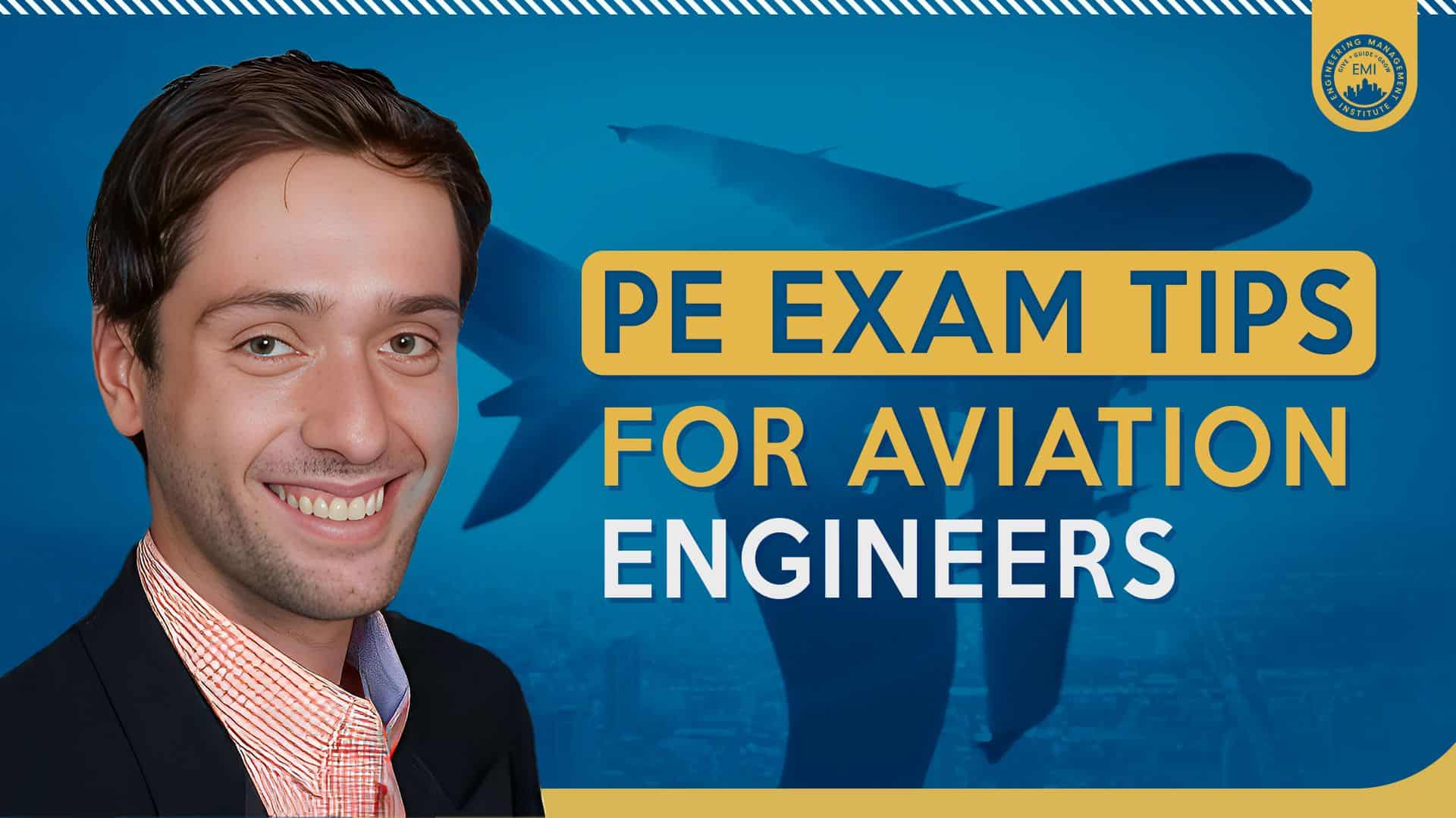 Your Ultimate Guide to Acing the PE Exam for AVIATION Engineers - PE ...