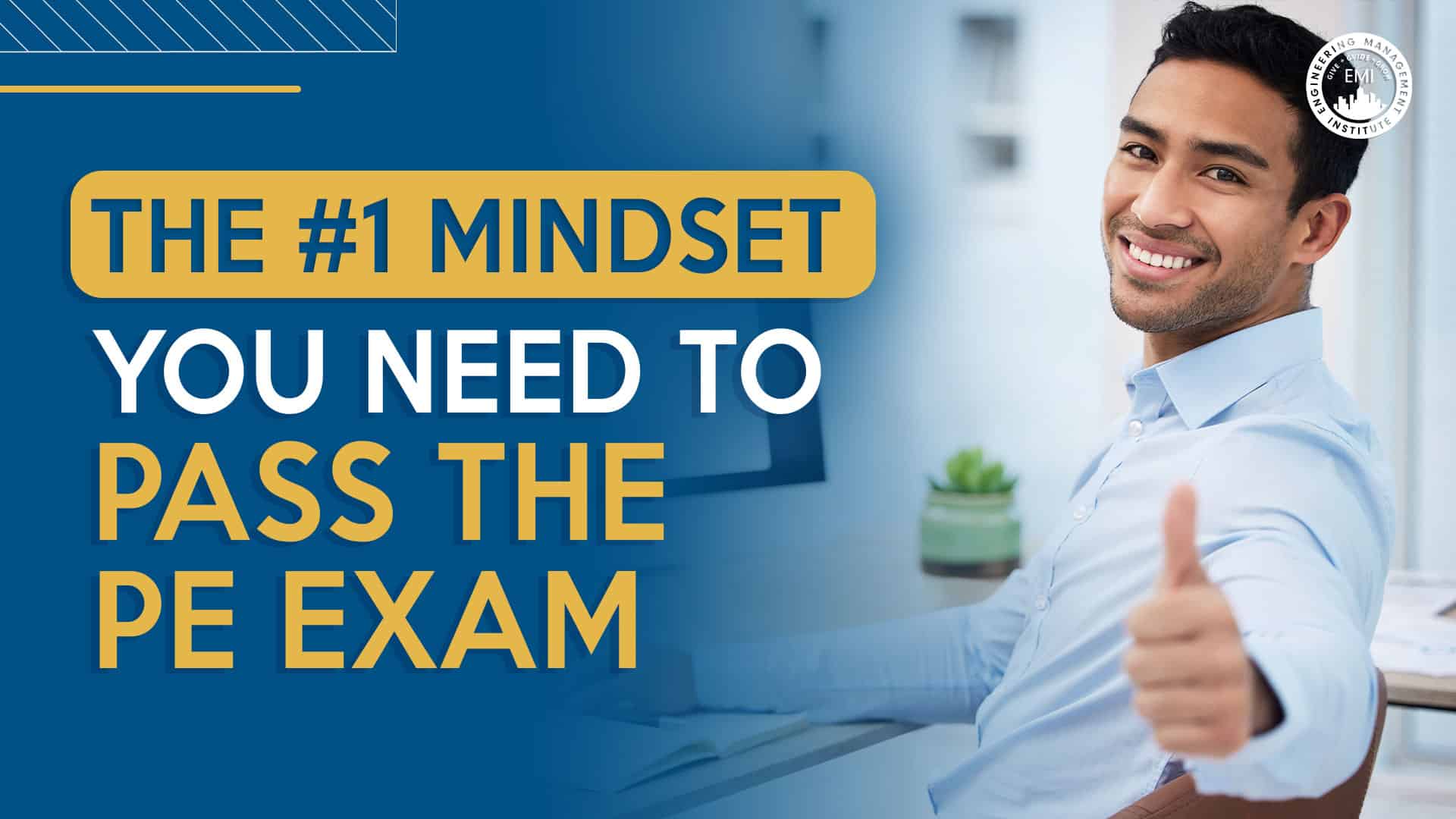 The #1 Mindset You Need to Pass the PE Exam: The Hidden Factor Most Engineers Miss - PE Exam ...